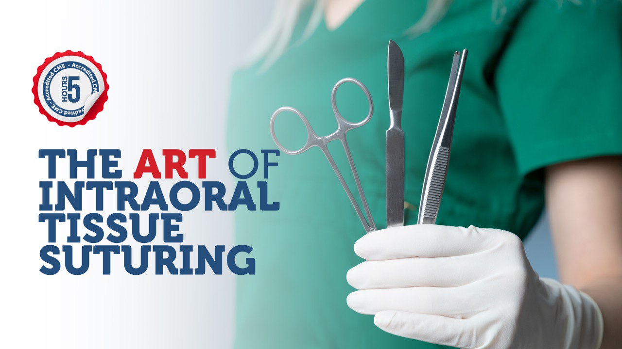 The Art of Intraoral Tissue Suturing | BMC SA